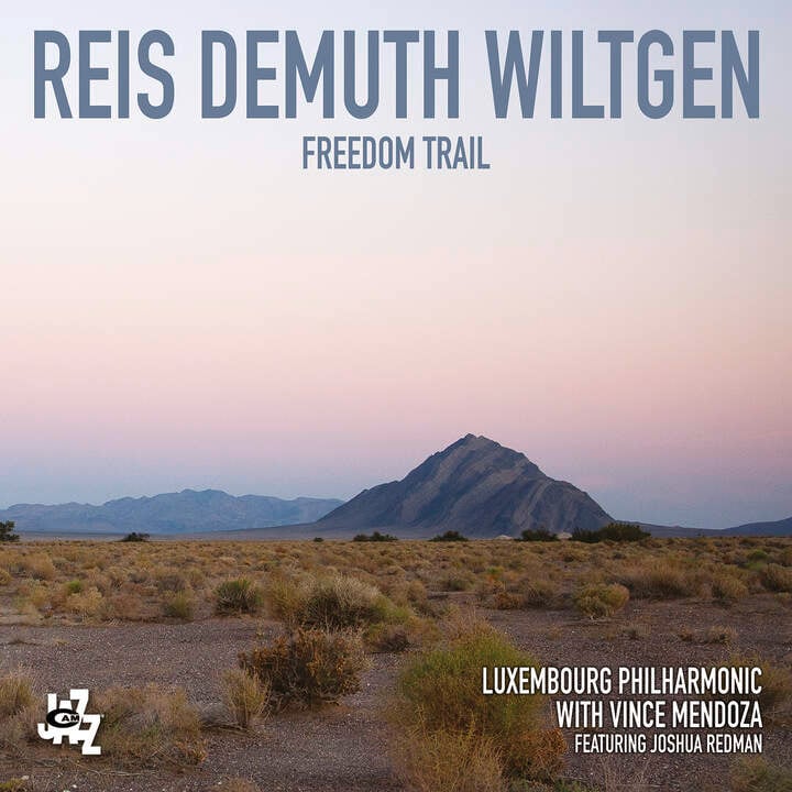 Reis Demuth Wiltgen und OPL: neues Album „Freedom Trail“ mit Joshua ...